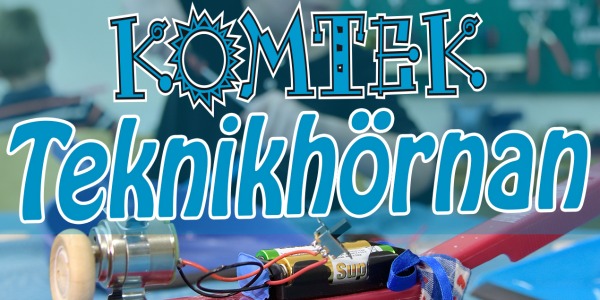 Teknikpyssel med KomTek | 7an